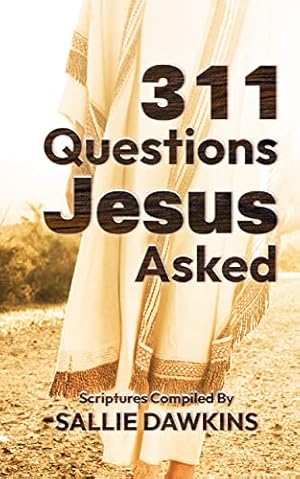 The Questions of Jesus: Questions asked by Jesus, Questions people ...