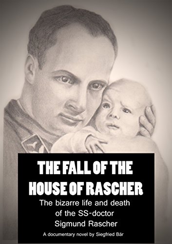 Amazon.com: The Fall of the House of Rascher: The bizarre life and ...
