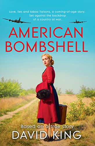 American Bombshell: Love , lies and taboo liaisons, a coming-of-age ...