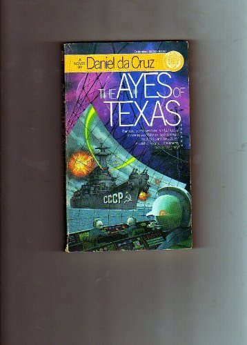 The Ayes of Texas: Da Cruz, Daniel: 9780345332820: Amazon.com: Books