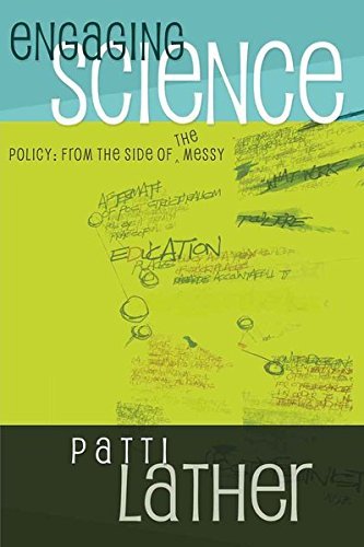 By Patti Lather - Engaging Science Policy: From the Side of the Messy ...