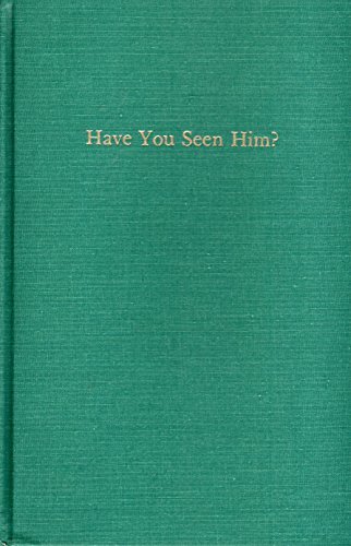 Have You Seen Him? Expository Poems Highlighting the Force and Meaning ...