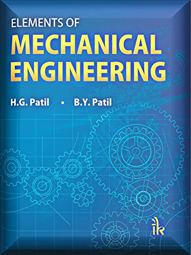 Elements of Mechanical Engineering, Patil, H G, Patil B Y, eBook ...