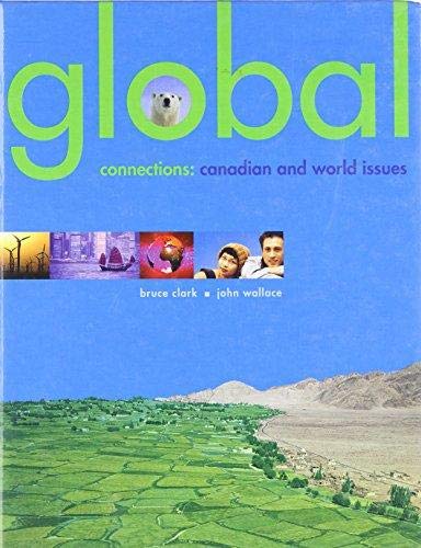 Global Connections : Canadian and World Issues: CLARK B: 9780789458803 ...