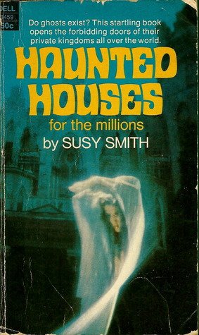 Amazon.com: Haunted houses for the millions: Smith, Susy: Books