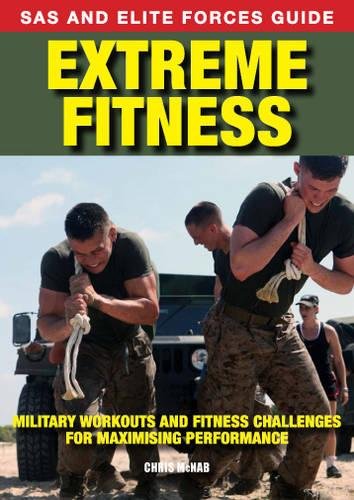 Buy Extreme Fitness: SAS and Elite Forces Guide: Workouts and Fitness ...