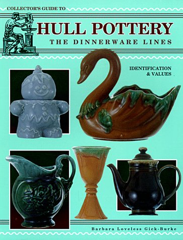 The Collector's Guide to Hull Pottery: The Dinnerware Lines ...