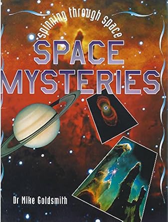 Mysteries (Spinning Through Space): Mike Goldsmith: 9780750227261 ...