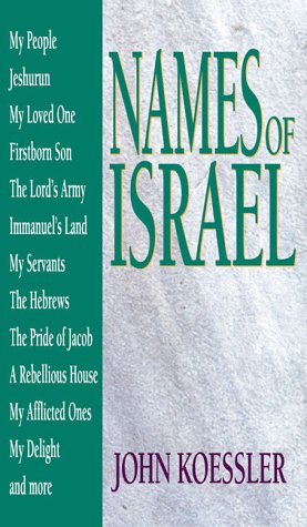Names of Israel (Names of Series): Koessler, John: 9780802461827 ...