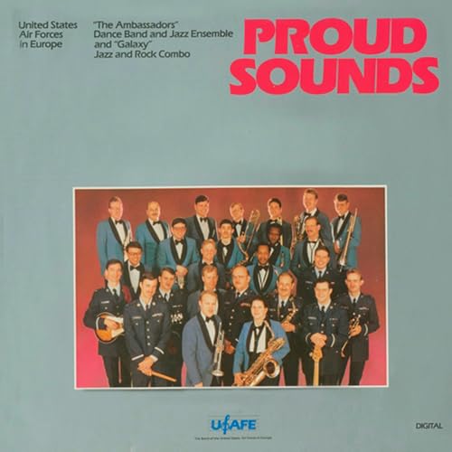 Play United States Air Force Band: Proud Sounds by Ronald W. Carl on ...