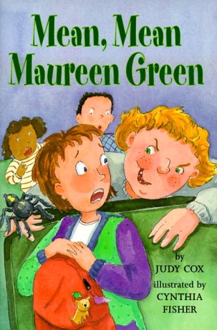 Mean, Mean Maureen Green: Cox, Judy, Fisher, Cynthia: 9780823415021 ...