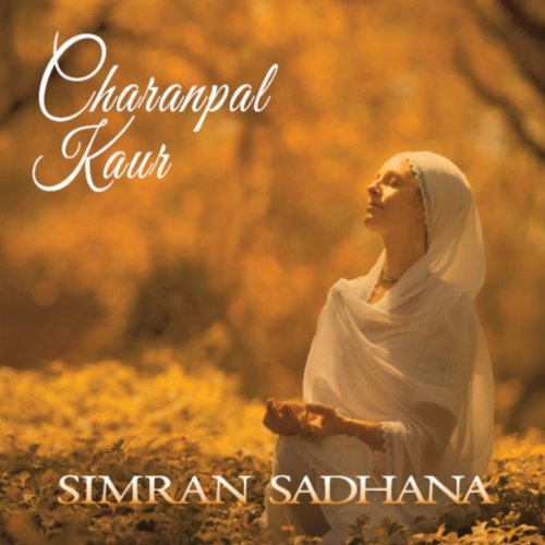 Amazon.com: Simran Sadhana : Charanpal Kaur: Digital Music