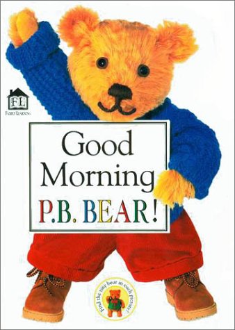 Amazon.com: P.B. Bear Shaped Board Book: Good Morning: 9780789437310 ...