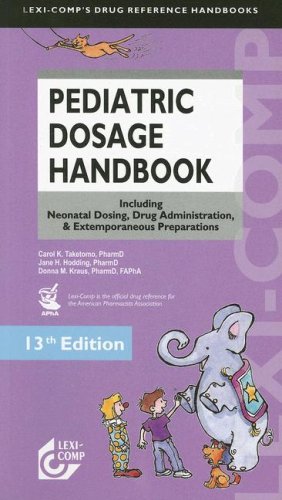 Lexi-Comp's Pediatric Dosage Handbook: Including Neonatal Dosing, Drug ...