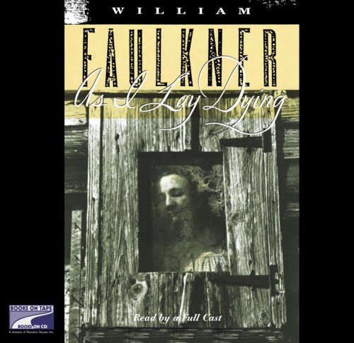 Amazon.com: As I Lay Dying: 9781415927731: William Faulkner, Full Cast ...