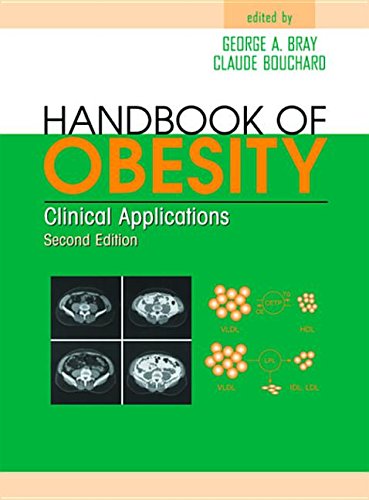 Handbook of Obesity: Clinical Applications: Bray/Bouchard ...