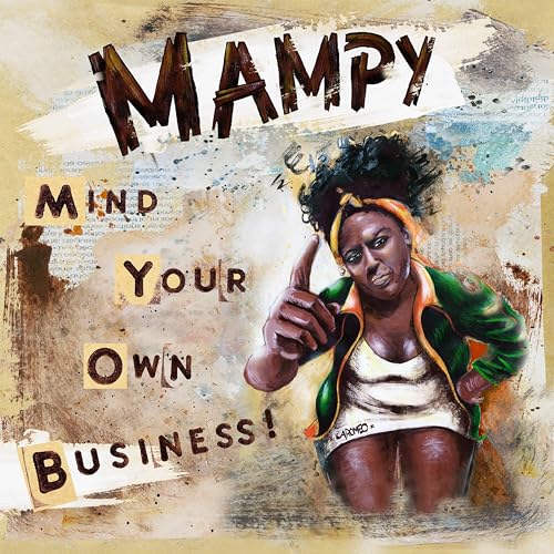 Amazon.com: Mind your Own Business : Mampy: Digital Music
