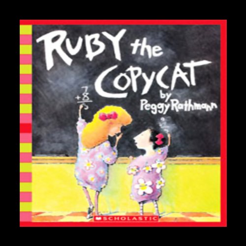 Ruby the Copycat (Audio Download): Peggy Rathmann, Kirsten Krohn ...