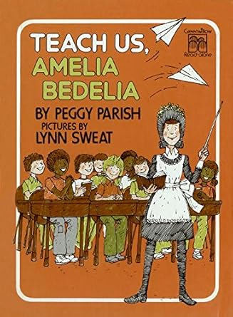 Amazon.com: Teach Us, Amelia Bedelia: 9780688800697: Parish, Peggy ...