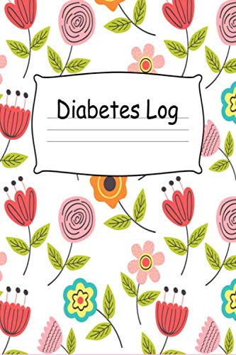 Diabetes Log (6x9): Notebook for Diabetics to Daily Log Blood Sugar ...