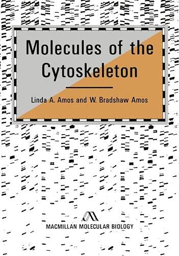 Molecules of the Cytoskeleton (Macmillan Molecular Biology Series ...