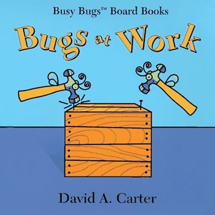 Amazon.com: Bugs At Work (Busy Bugs Board Books): 9780689813450: Carter ...
