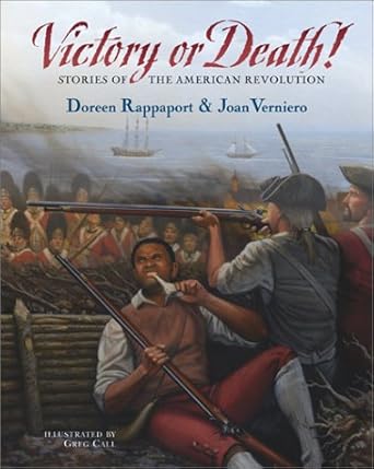 Victory or Death!: Stories of the American Revolution: Rappaport ...