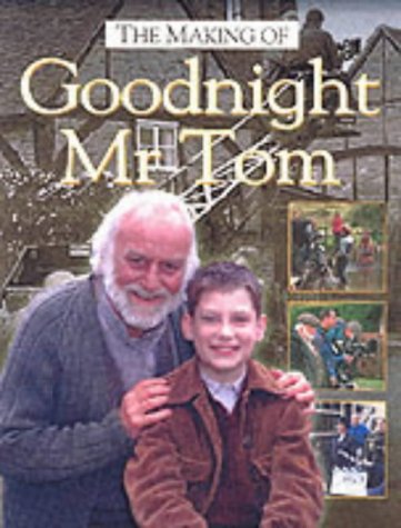 The Making of Goodnight Mr Tom : Fox, Deborah: Amazon.co.uk: Books