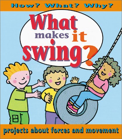What Makes It Swing?: Pipe, Jim: 9780761328223: Books - Amazon.ca