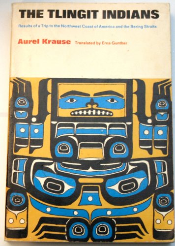 Tlingit Indians: Results of a Trip to the Northwest Coast of America ...