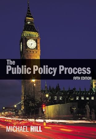 The Public Policy Process: Hill, Michael: 9781405873529: Amazon.com: Books