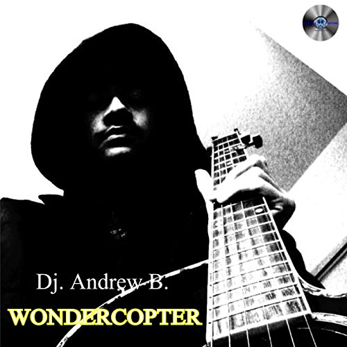 Amazon.com: Wondercopter : DJ Andrew B.: Digital Music