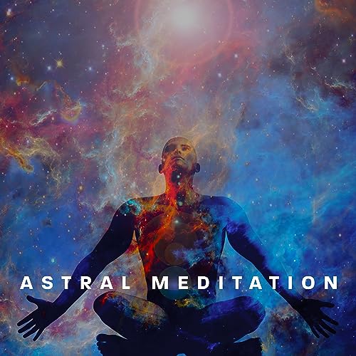 Écouter Astral Meditation: Time Travel Experience, Out of Body ...