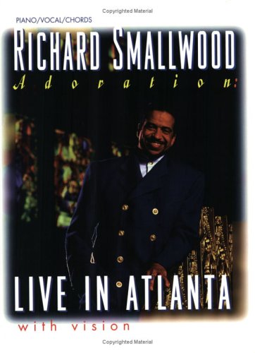 Richard Smallwood with Vision - Adoration (Live in Atlanta): Piano ...