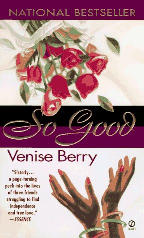 So Good: Berry, Venise: 9780451182487: Amazon.com: Books