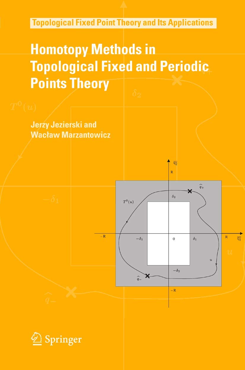 Homotopy Methods in Topological Fixed and Periodic Points Theory ...