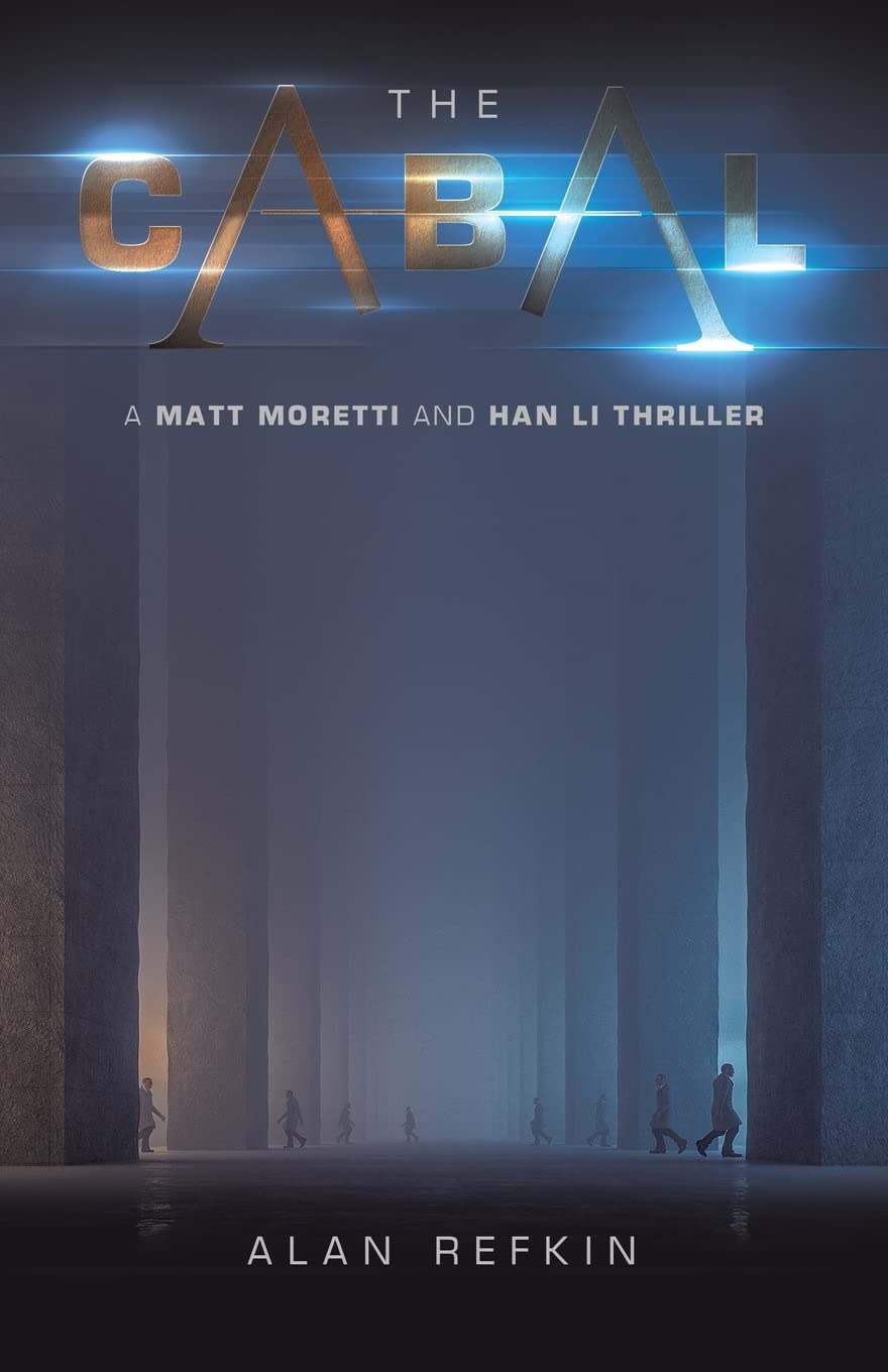 Amazon.com: The Cabal: A Matt Moretti and Han Li Thriller ...