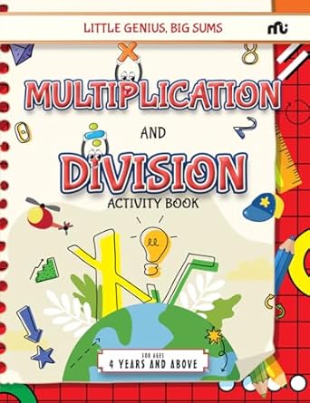 Little Genius, Big Sums: Multiplication and Division Activity Book ...
