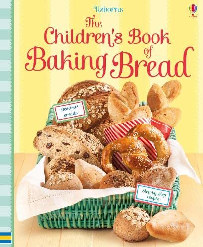 Children's Book of Baking Bread (Cookery): Abigail Wheatley ...