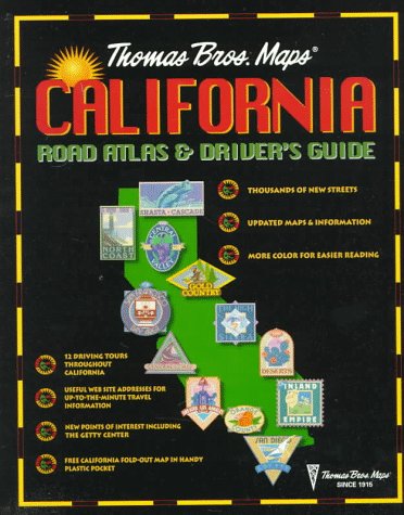 California Road Atlas & Driver's Guide (Annual): Thomas Bros. Maps ...