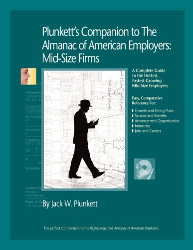 Plunkett's Companion to the Almanac of American Employers 2006: Jack W ...