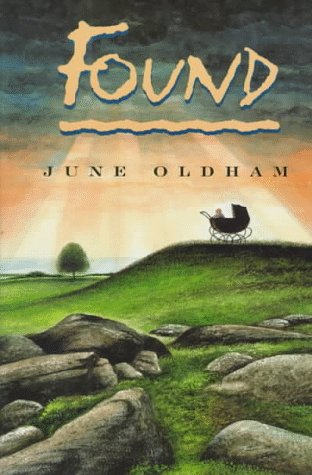 Found: June Oldham: 9780531095430: Amazon.com: Books