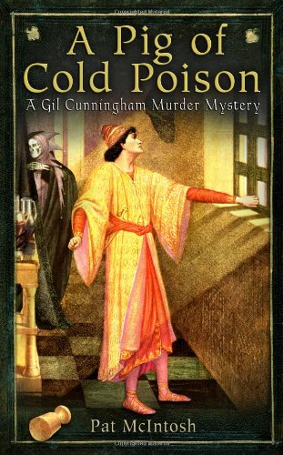 Pig of Cold Poison: A Gil Cunningham Murder Mystery: McIntosh, Pat ...