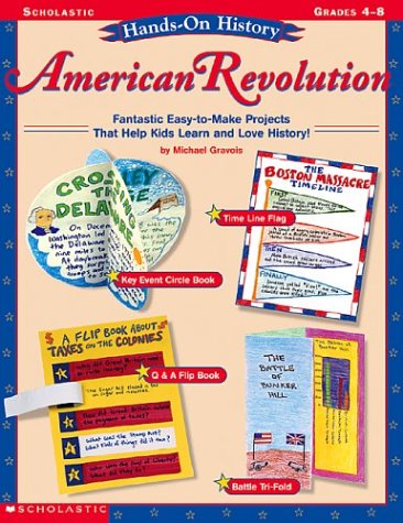 American Revolution (Hands-On History): Gravois, Michael: 9780439072083 ...