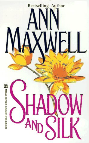 Shadow and Silk: Maxwell, Ann: 9780821755471: Amazon.com: Books