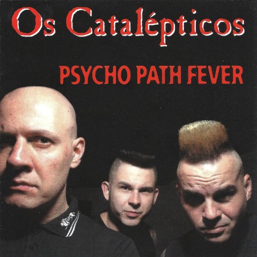 Play Psycho Path Fever by Os Catalépticos on Amazon Music