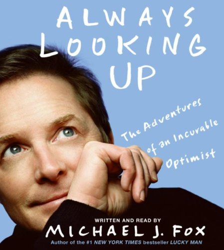 Always Looking Up: The Adventures of an Incurable Optimist: Fox ...