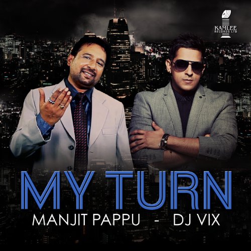 Amazon.com: My Turn : Manjit Pappu & DJ Vix: Digital Music