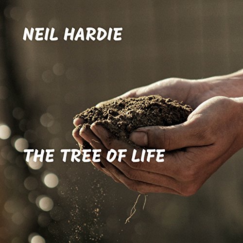 Play The Tree of Life by Neil Hardie on Amazon Music