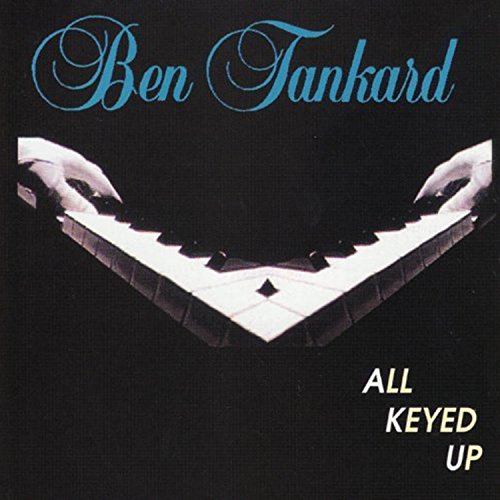 Play All Keyed Up by Ben Tankard on Amazon Music